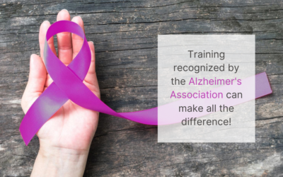 Why should you use training recognized by the Alzheimer's Association?