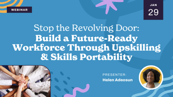 Stop the Revolving Door: Build a Future-Ready Workforce Through ...